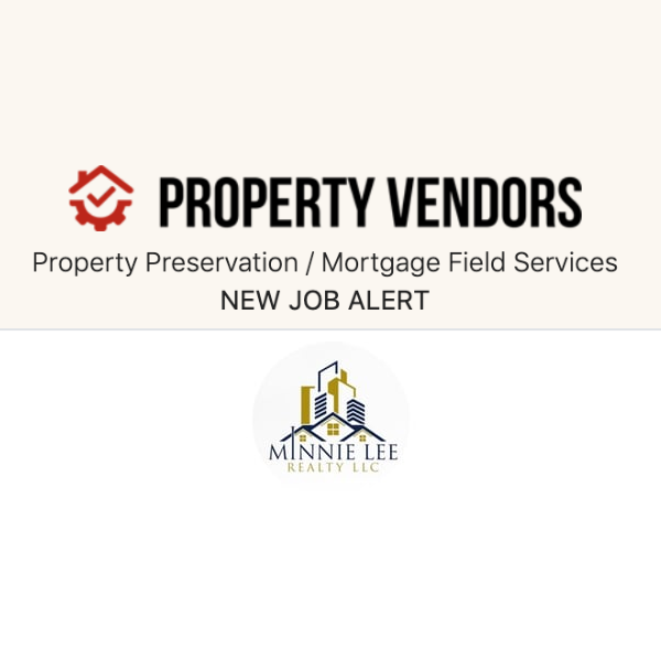 Minnie Lee Realty is Looking for Experienced Property Preservation ...