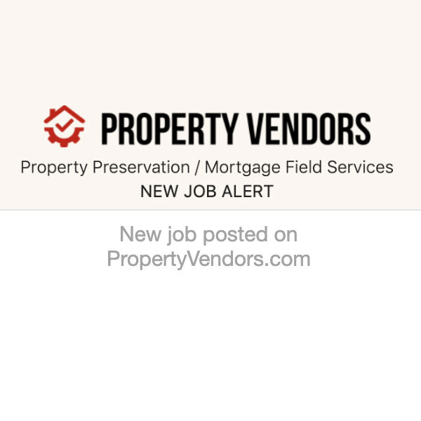 Property Preservation Contractor - Preservation Jobs